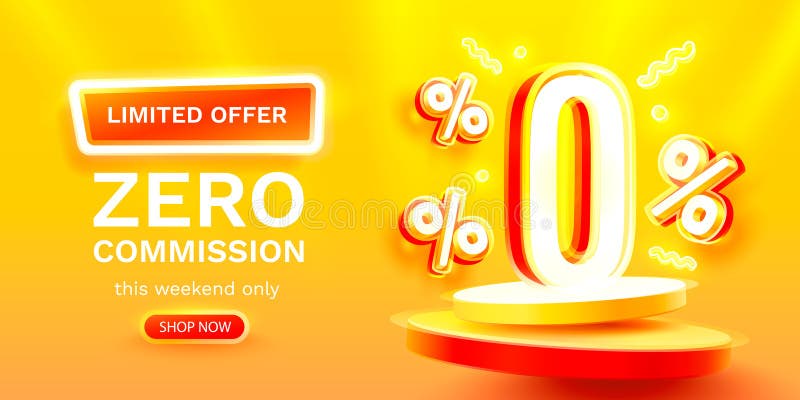 Zero Commission, Limited Offer, Zero Percent. Sign Board Promotion ...
