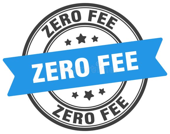 Zero Fee Stamp. Zero Fee Label on Transparent Background. Round Sign ...