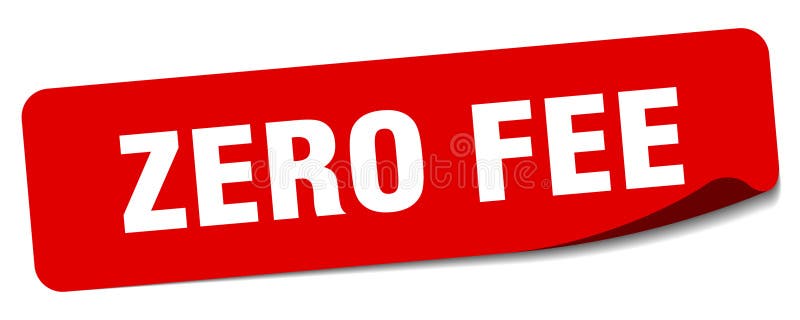 Zero Fee Sticker. Zero Fee Label Stock Vector - Illustration of peeler ...
