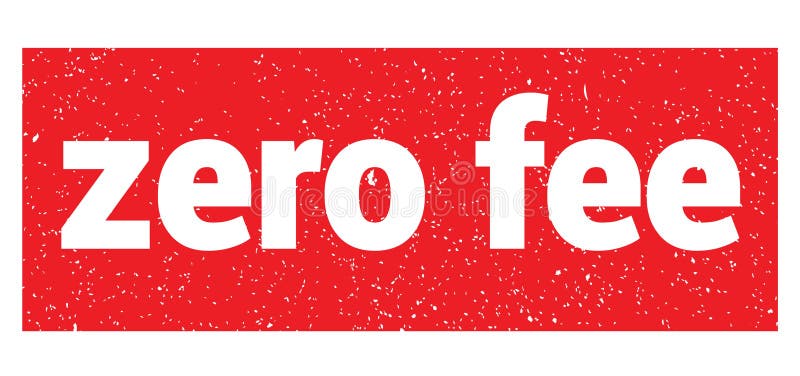 Zero Fee Text Written on Red Stamp Sign Stock Illustration ...