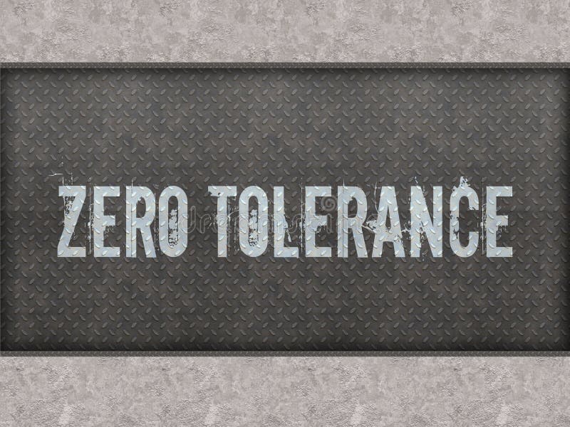 ZERO TOLERANCE Painted on Metal Panel Wall. Stock Illustration ...
