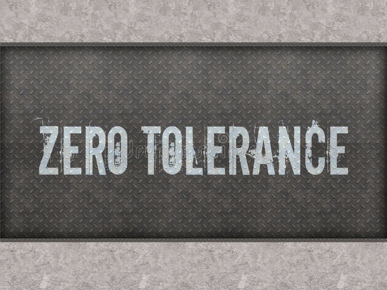 ZERO TOLERANCE Painted on Metal Panel Wall. Stock Illustration ...