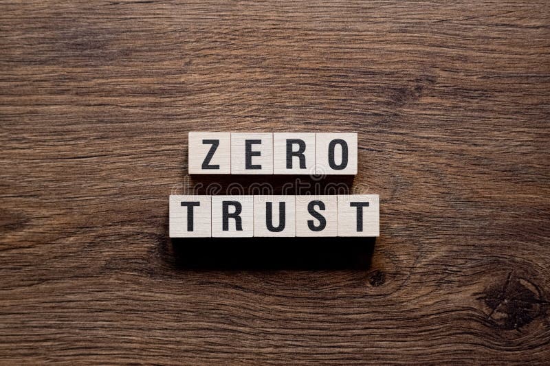 Zero Trust - Word Concept on Building Blocks, Text Stock Photo - Image ...