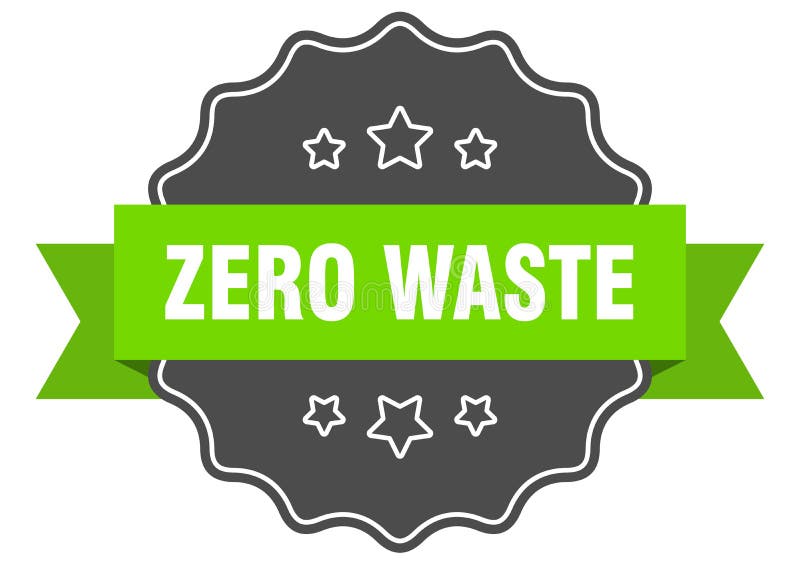 Zero Waste Label. Zero Waste Isolated Seal. Sticker. Sign Stock Vector ...