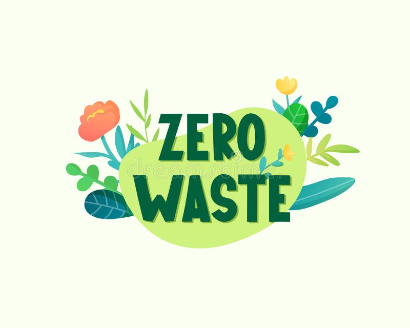 Zero Waste Text and Flowers Label on White. Stock Vector - Illustration ...