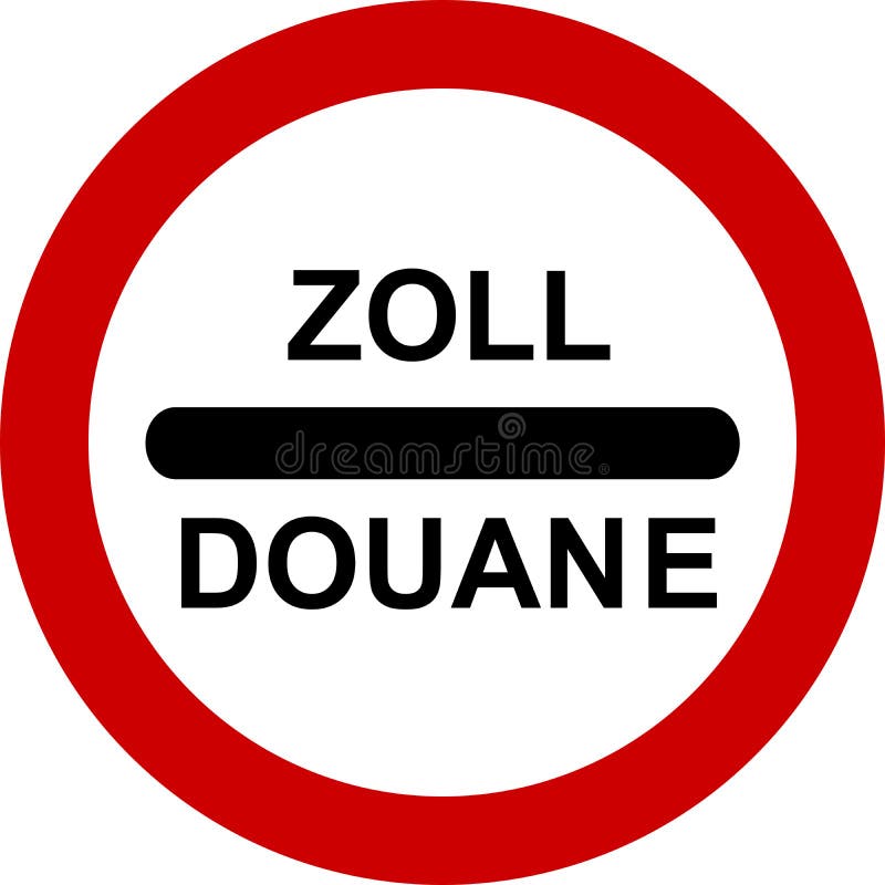 Zoll Douane road sign stock illustration. Illustration of white - 181498055
