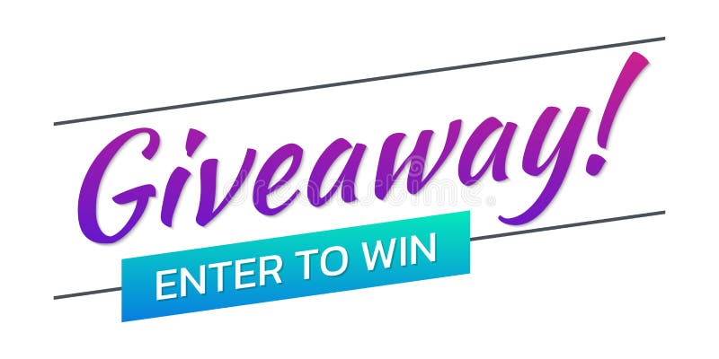 Giveaway Banner with Enter To Win Button. Give Away Text or Lettering ... Giveaway Banner with Enter To Win Button. Give Away Text or Lettering ...