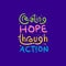 Creating Hope through Action Quote Stock Vector - Illustration of ...