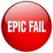 Epic fail button stock vector. Illustration of white - 122695669