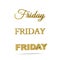 Golden 3D Friday Title in Three Font Types - Three Dimensional Day of ...