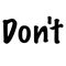 Hand Drawn Digital Text Dont Black on White Background Stock ...
