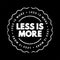 Less is More Text Stamp, Concept Background Stock Illustration ...