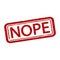 Nope Rubber Stamp. Red Stamp with Grunge Texture Stock Illustration ...