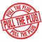 PULL the PLUG Written Word on Red Stamp Sign Stock Illustration ...