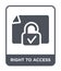 Right To Access Icon in Trendy Design Style. Right To Access Icon ...