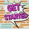 Text Caption Presenting Get Started. Word Written on To Begin ...