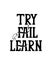 Try Fail Learn. Hand Drawn Typography Poster Design Stock Illustration ...