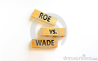 Abortion Process Roe Versus Wade Symbol. Concept Words Roe Versus Wade ...