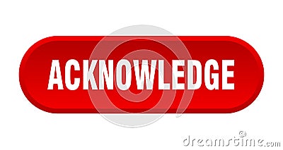 Acknowledge Button. Rounded Sign On White Background Cartoon Vector ...