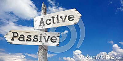 Active Or Passive - Wooden Signpost With Two Arrows Royalty-Free Stock ...