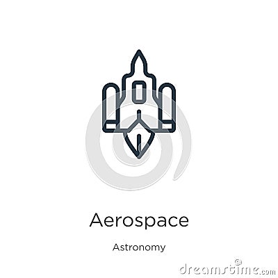 Aerospace Icon. Thin Linear Aerospace Outline Icon Isolated On White ...