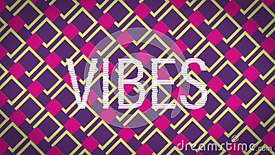 Animation of Vibes Text Over Multiple Colourful Squares Moving and ...