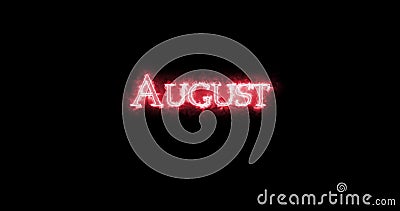 August Written with Fire. Loop Stock Video - Video of anniversary ...