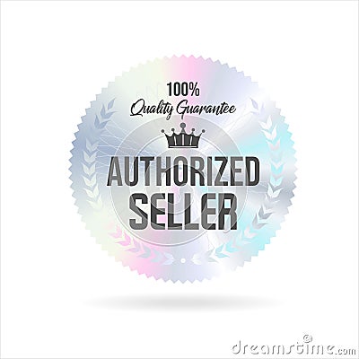 Authorized Seller Hologram Sticker Or Label With Holographic Texture ...