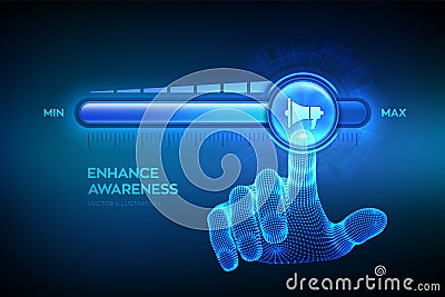 Awareness. Increasing Awareness Level. Wireframe Hand Is Pulling Up To ...