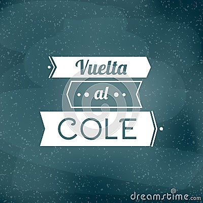 Back To School In Spanish. `Vuelta Al Cole`. Welcome Back To School ...