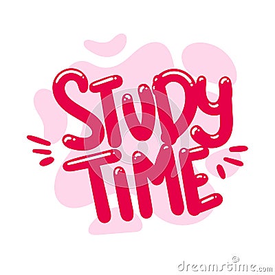 Study Time Quote Text Typography Design Graphic Vector | CartoonDealer ...