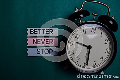 Better Never Stop Write On A Sticky Note Isolated On Office Desk ...