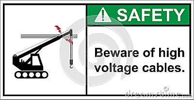 Beware Of Cranes Hooking Up High Voltage Cables.sign Safety Cartoon ...