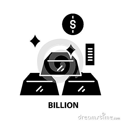 Billion Icon, Black Vector Sign With Editable Strokes, Concept ...