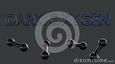 Black Oxygen Molecules And The Word "DARK OXYGEN" Stock Photography ...