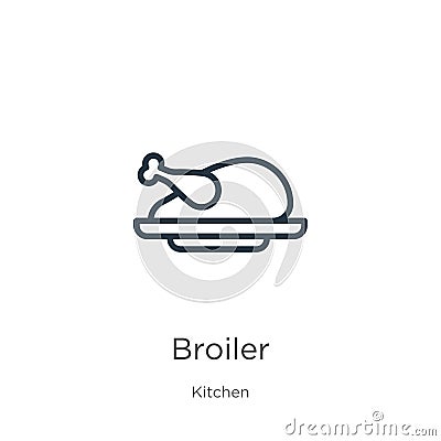 Broiler Icon. Thin Linear Broiler Outline Icon Isolated On White ...