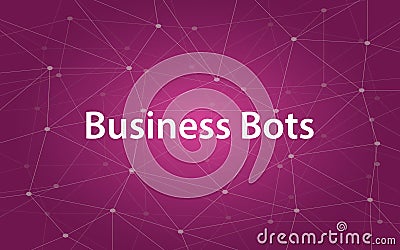 Business Bots White Tetx Illustration With Purple Constellation Map As ...