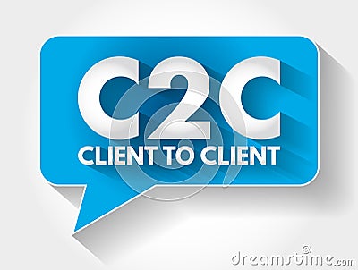 C2C - Client To Client Acronym Message Bubble, Business Concept Background Stock Image ...