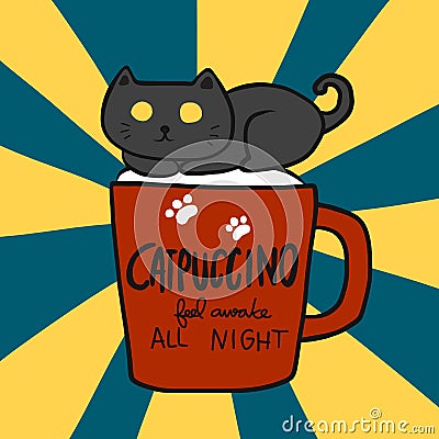 Catpuccino Feel Awake All Night Black Cat On Cappuccino Coffee Cup ...