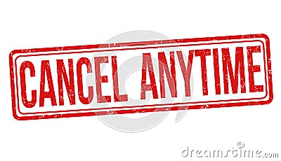 Cancel Anytime Sign Or Stamp Cartoon Vector | CartoonDealer.com #159394651