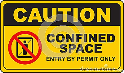 Caution Confined Space Entry By Permit Only Sign Vector Illustration ...