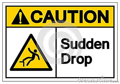 Caution Sudden Drop Symbol Sign, Vector Illustration, Isolated On White ...