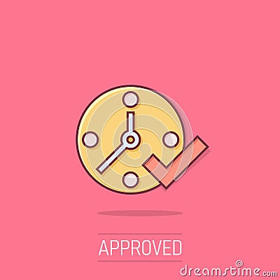 Clock Check Mark Icon In Comic Style. Timer Approval Cartoon Vector Illustration On Isolated ...