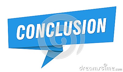 Conclusion Banner. Conclusion Speech Bubble, Label, Sticker, Sign ...