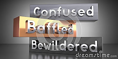 Confused, Baffled, Bewildered - Words On Metal Blocks Stock ...