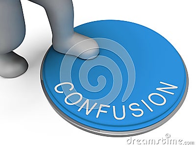 Confusion Button Shows Muddle Unclear And Unsure Royalty-Free Stock ...