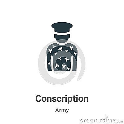 Conscription Vector Icon On White Background. Flat Vector Conscription ...