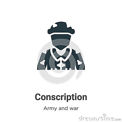 Conscription Vector Icon On White Background. Flat Vector Conscription ...
