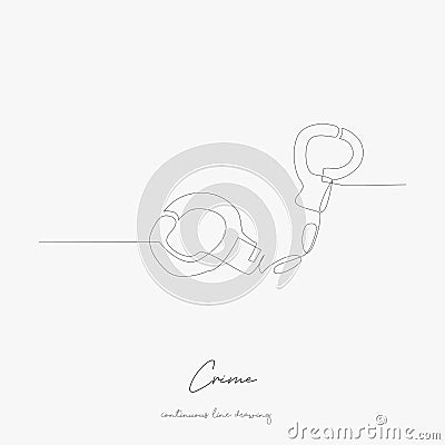 Continuous Line Drawing. Crime. Simple Vector Illustration. Crime ...