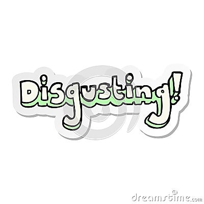 A Creative Sticker Of A Disgusting Cartoon Vector Illustration ...